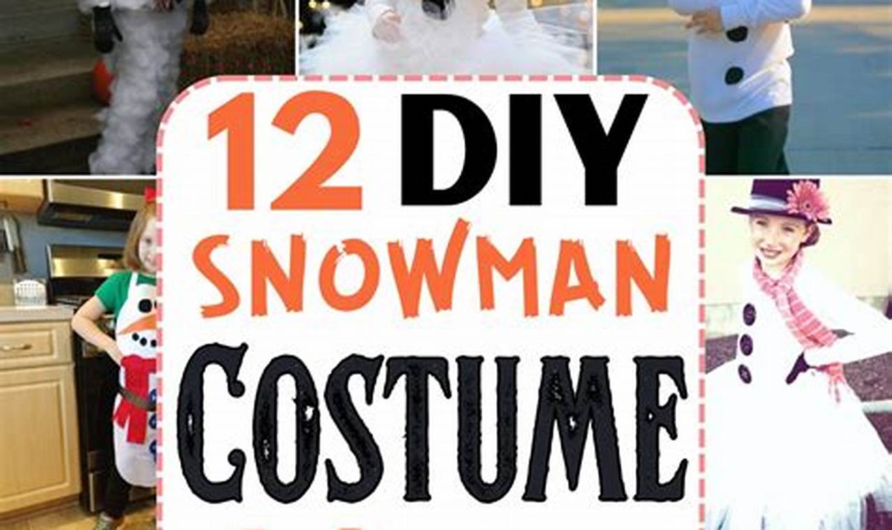 Easy Snowman Outfit DIY: Winter Costume Fun!