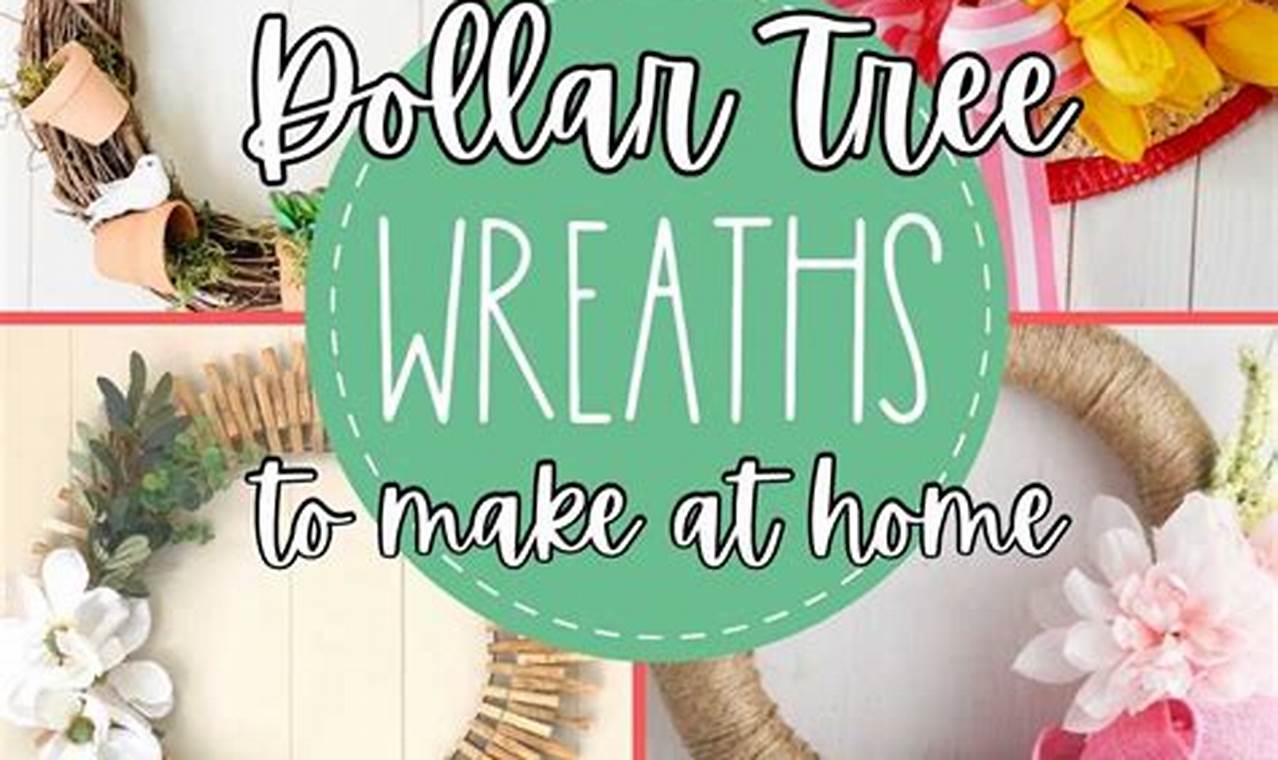 Budget DIY: Dollar Tree Wreath Ideas for Every Season!