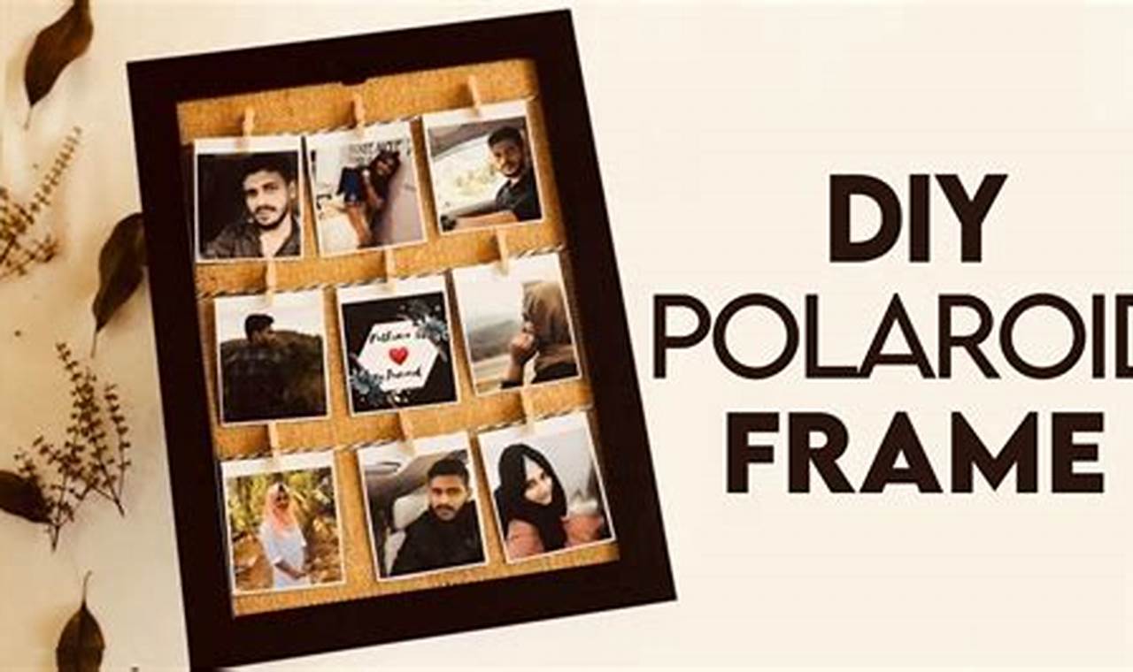 Easy DIY Polaroid Frame Ideas: Personalize It!