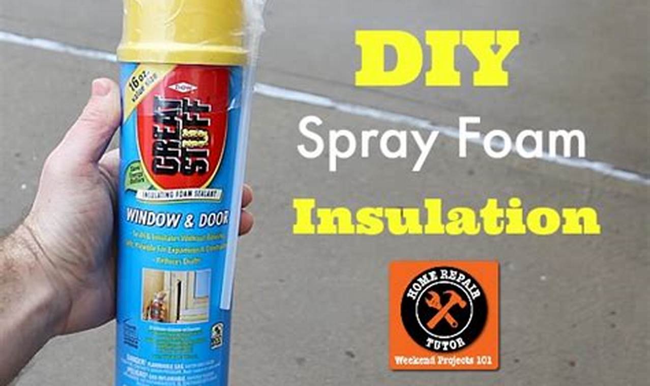 DIY Spray Foam Insulation: Save Money & Seal