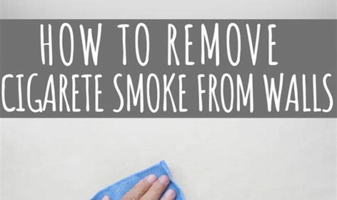 DIY Smoke Be Gone: Best Cleaner to Remove Cigarette Smoke From Walls!
