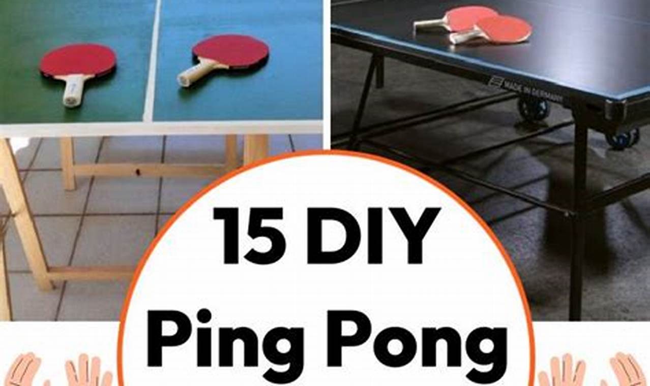 DIY Table Tennis: Build Your Own Ping Pong Table!