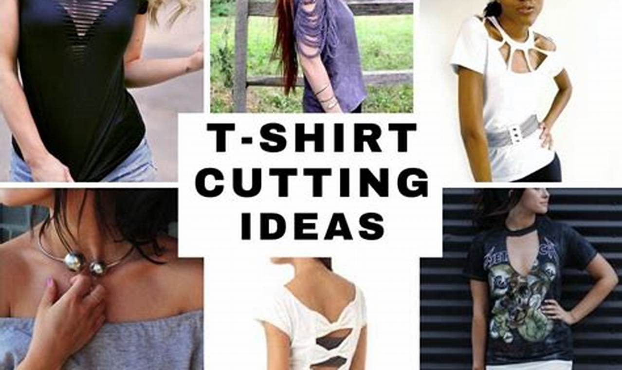 Cool DIY T-Shirt Cutting Ideas: Transform Your Tees!