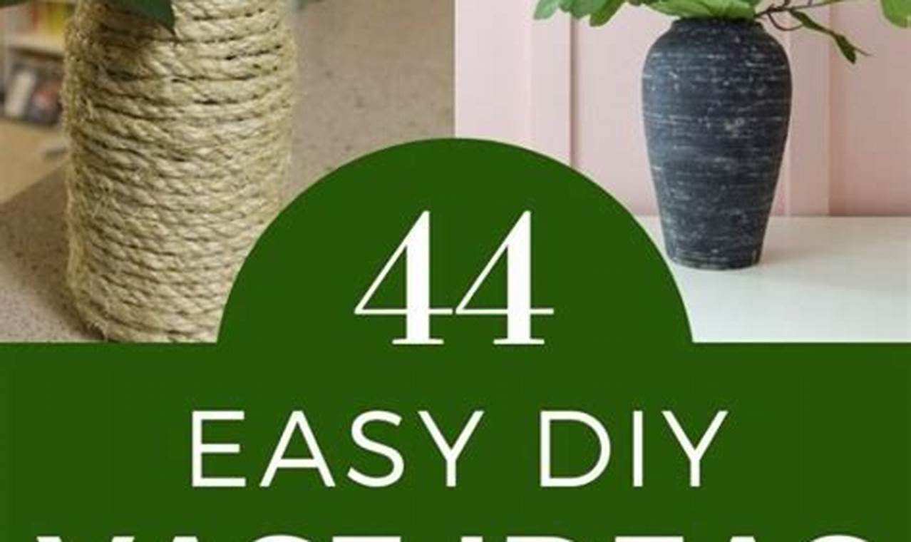 Easy DIY Vase Ideas: Unique & Beautiful