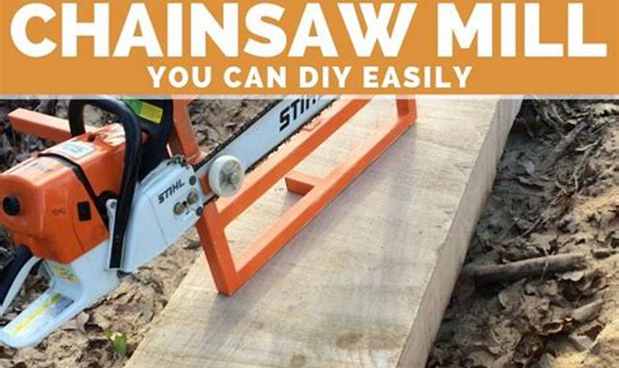 Diy Chainsaw Mill