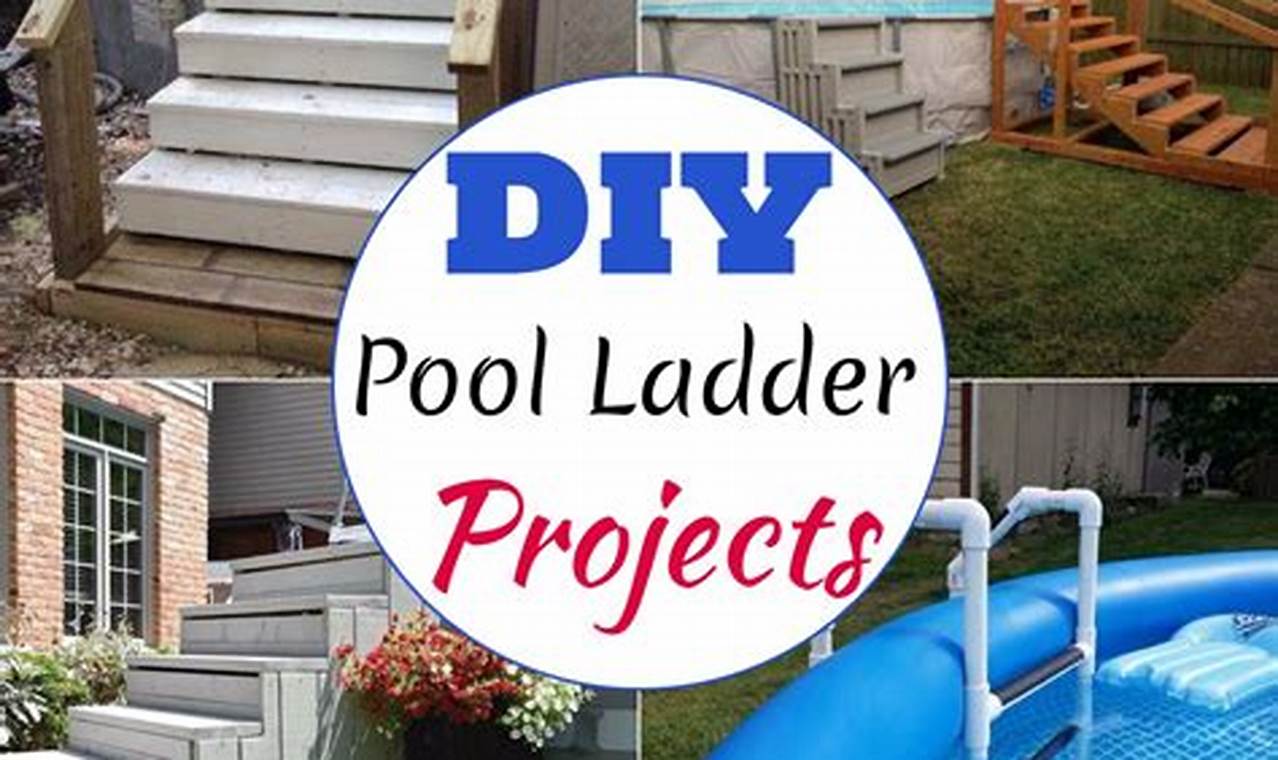 Easy DIY Pool Ladder Plans: Build Your Own!