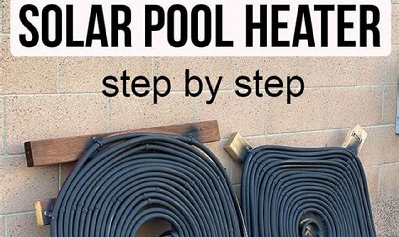 DIY: Easy Pool Solar Heater Plans & Benefits!