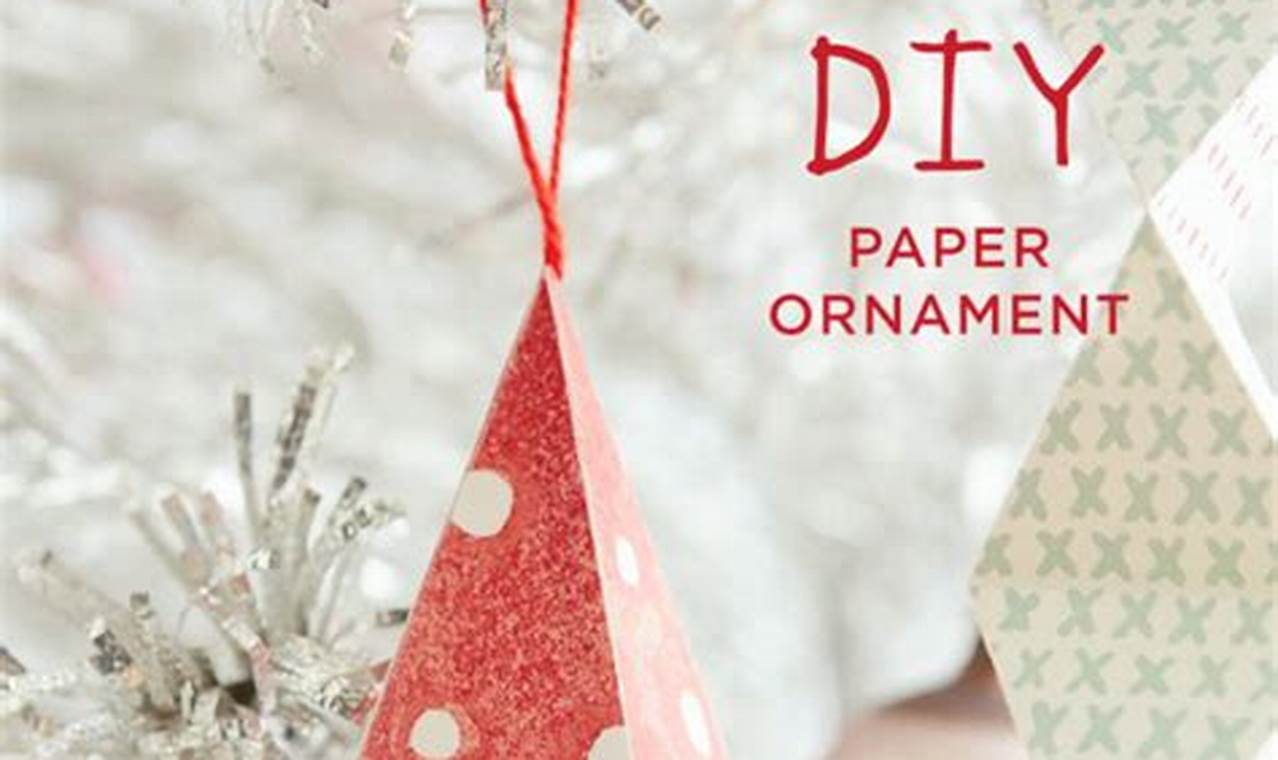 Easy DIY Paper Ornaments: Festive & Fun Crafts